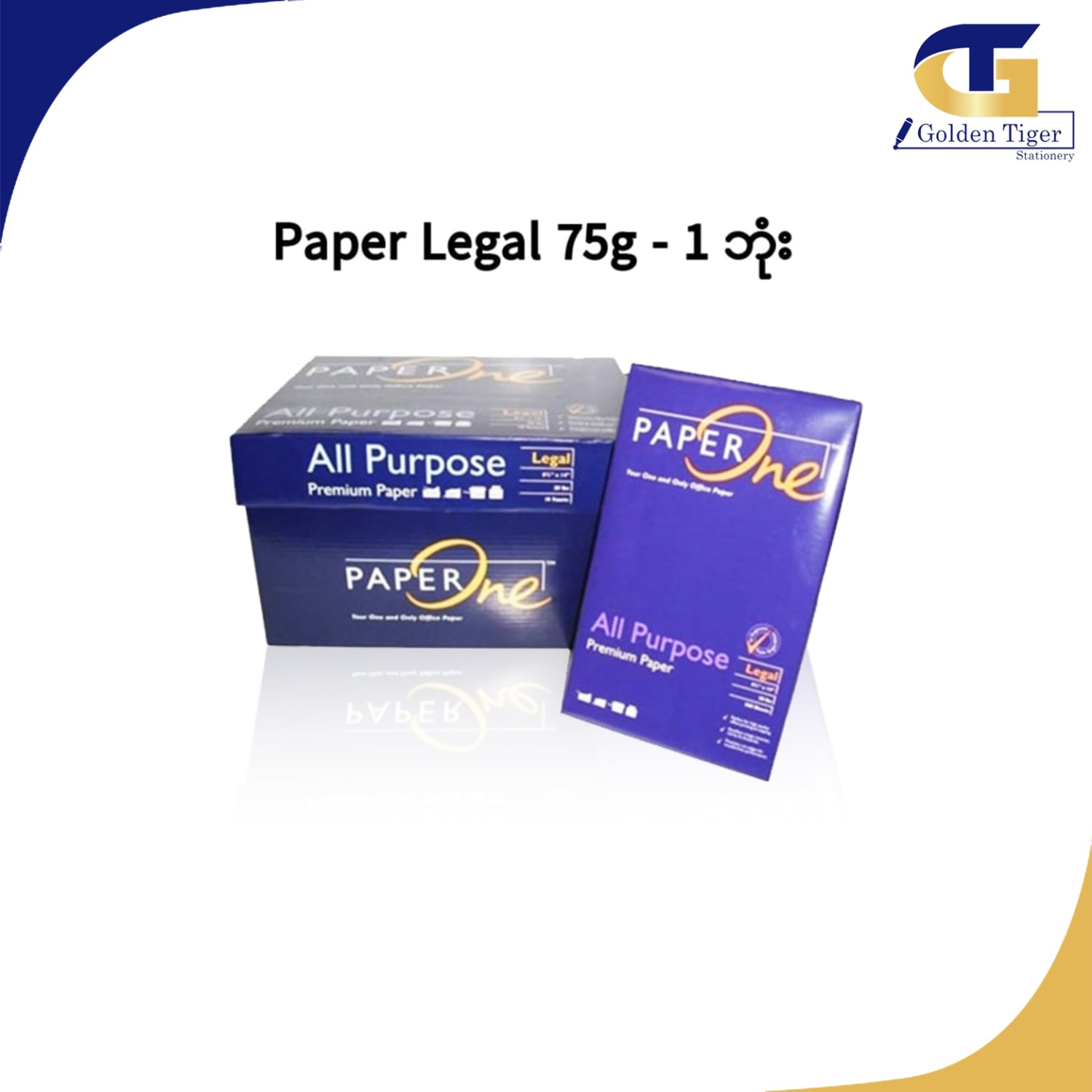 OFFICE PAPER Paper One Legal ( 75g ) ( 10/Box ) တဘုံး | Golden Tiger ...