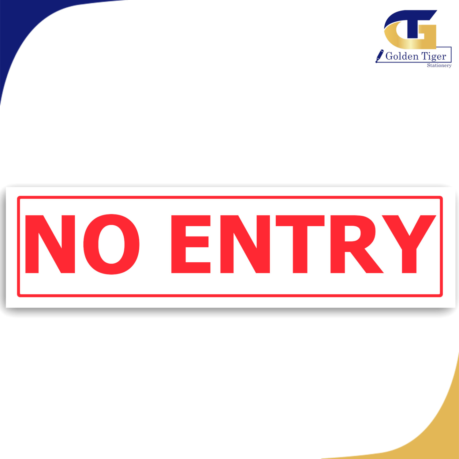 Sign Sticker NO ENTRY 2.5x9inch | Golden Tiger Stationery Store